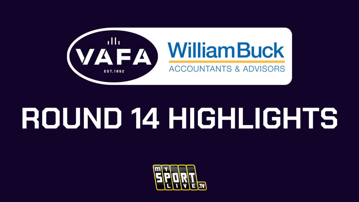 Round 14 Highlights - VAFA